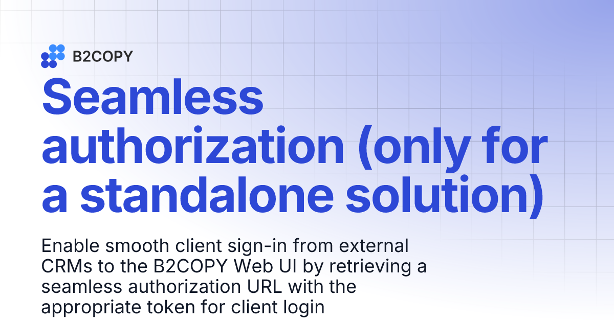 Seamless authorization (only for a standalone solution) | B2COPY docs