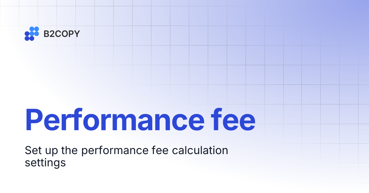 Performance fee | B2COPY docs
