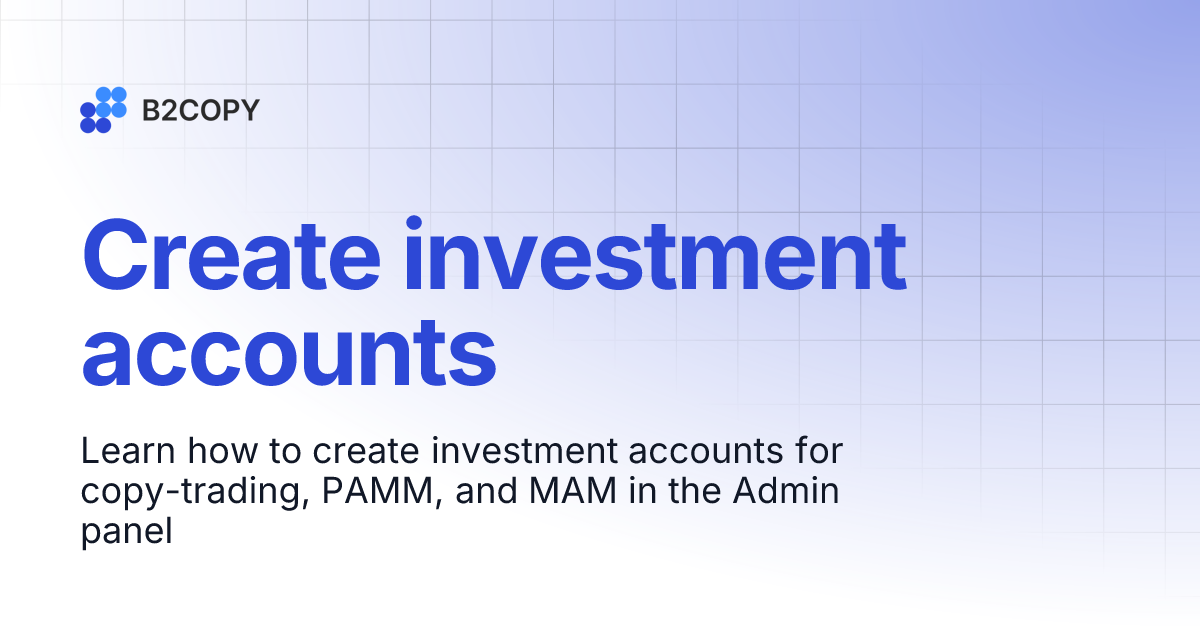 Create investment accounts | B2COPY docs