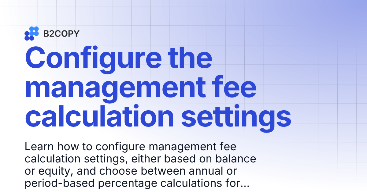 Configure the management fee calculation settings | B2COPY docs