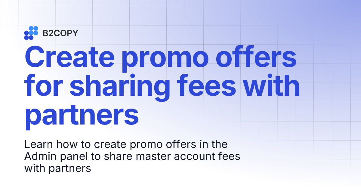 Create promo offers for sharing fees with partners | B2COPY docs