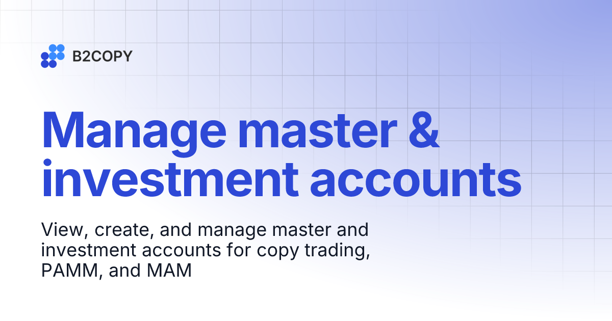 Manage master & investment accounts | B2COPY docs