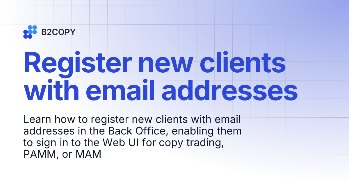 Register new clients with email addresses | B2COPY docs