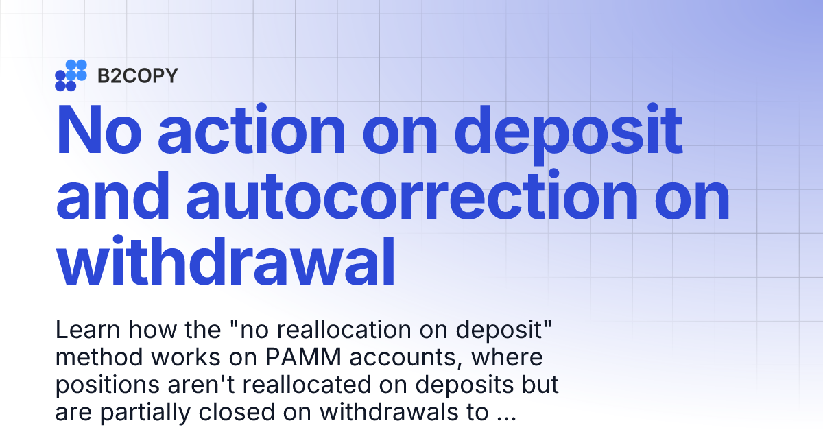 No action on deposit and autocorrection on withdrawal | B2COPY docs