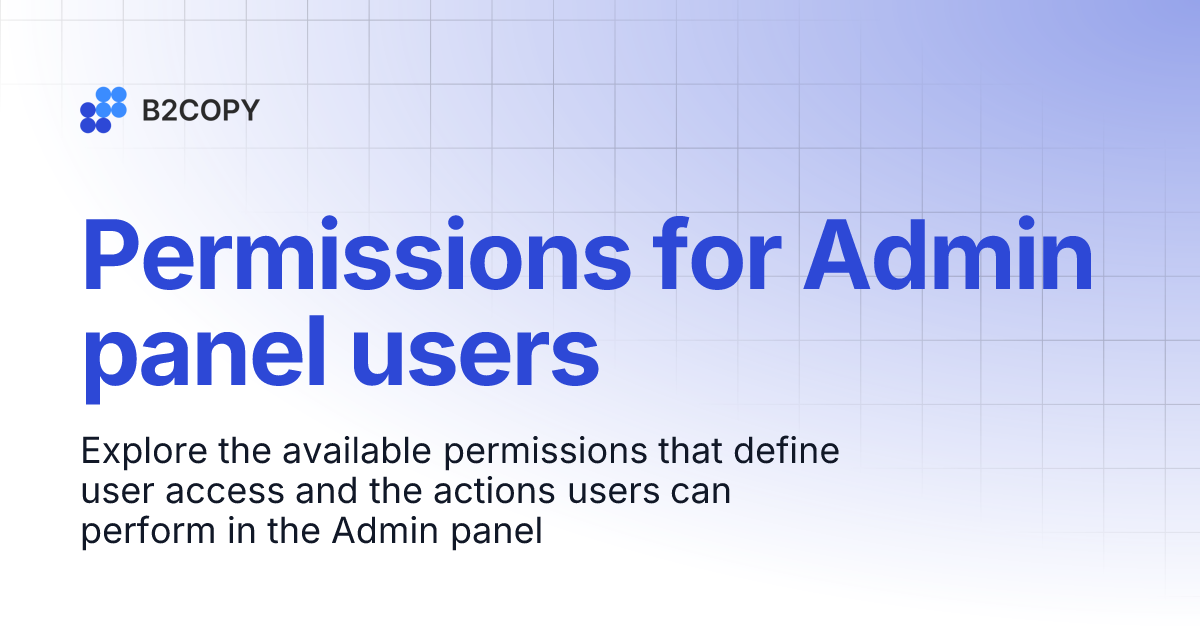 Permissions for Admin panel users | B2COPY docs
