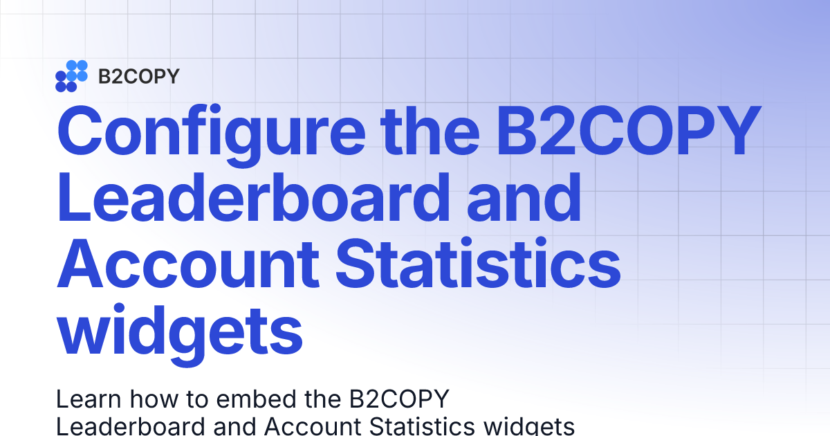Configure the B2COPY Leaderboard and Account Statistics widgets | B2COPY docs