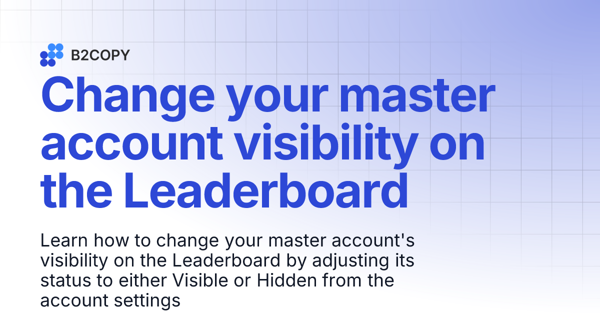 Change your master account visibility on the Leaderboard | B2COPY docs