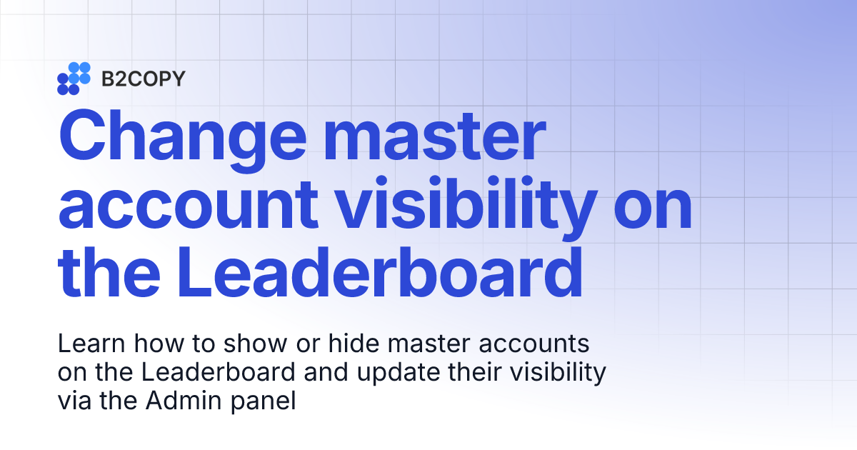 Change master account visibility on the Leaderboard | B2COPY docs