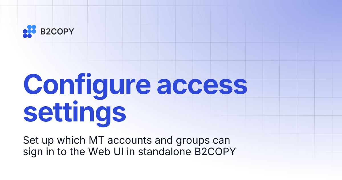 Configure access settings | B2COPY docs