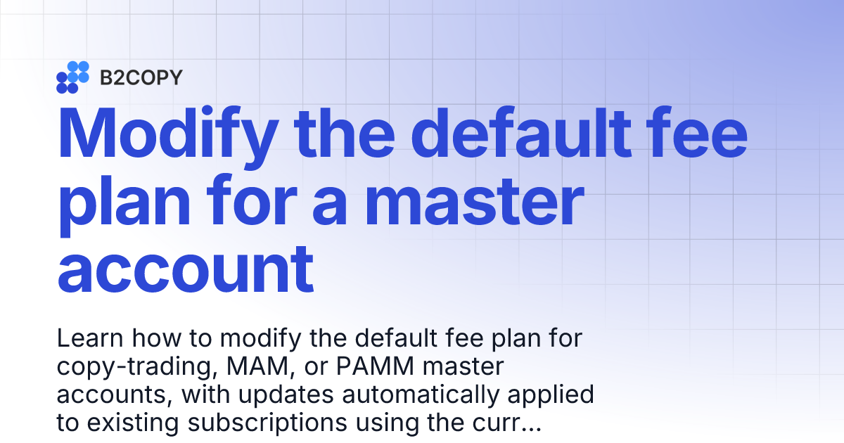 Modify the default fee plan for a master account | B2COPY docs